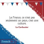 My 105 Quotes About France (Personal Selection!)